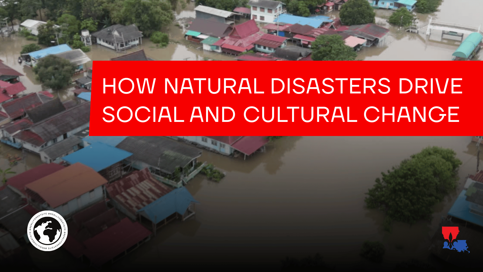 How Natural Disasters Shape Social and Cultural Change